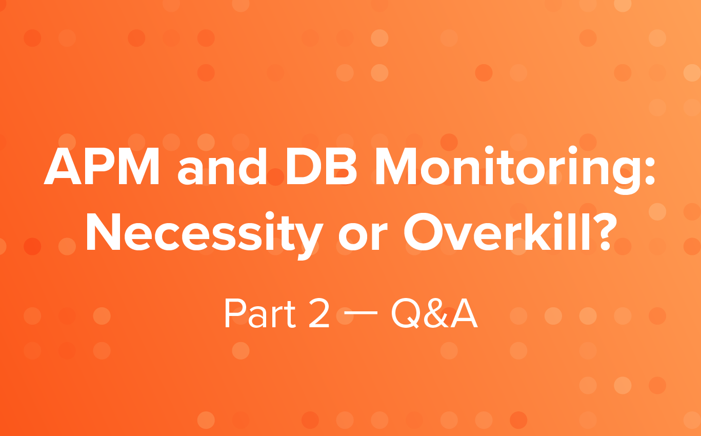 Choosing The Right Database Monitoring Tool