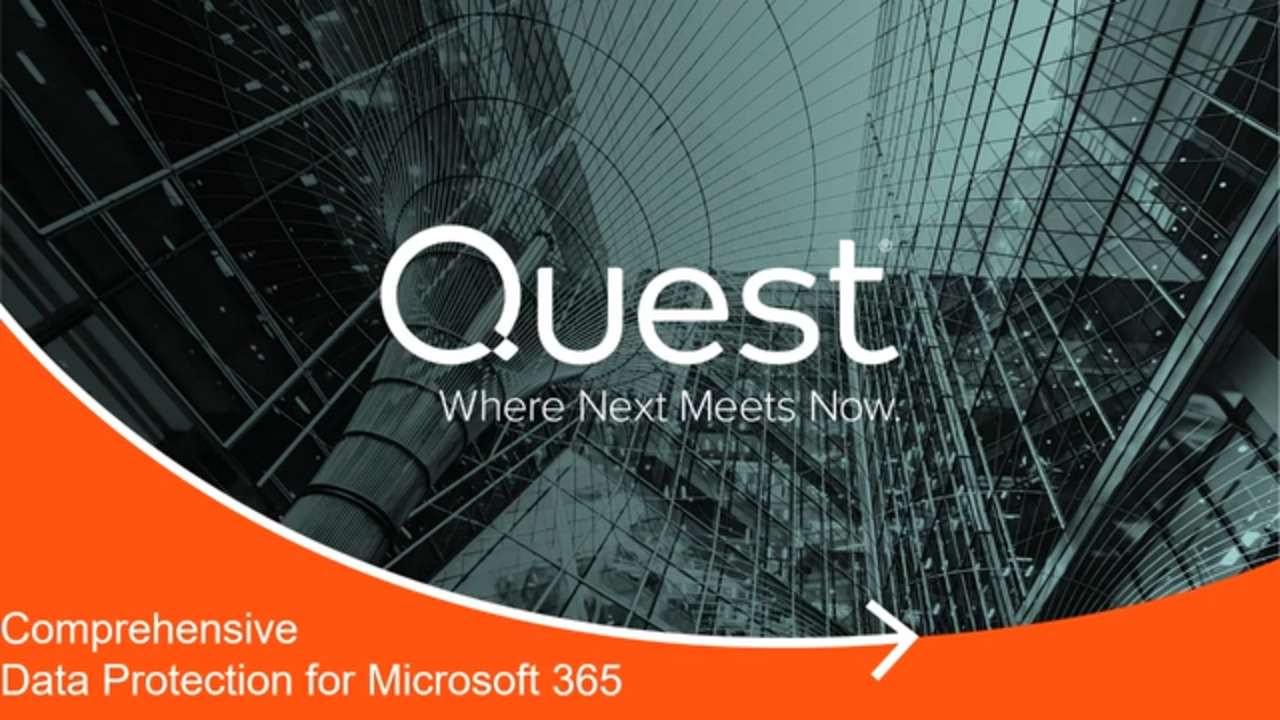 Protecting Microsoft 365 Data with Quest NetVault Protecting Microsoft 365 Data with Quest NetVault
