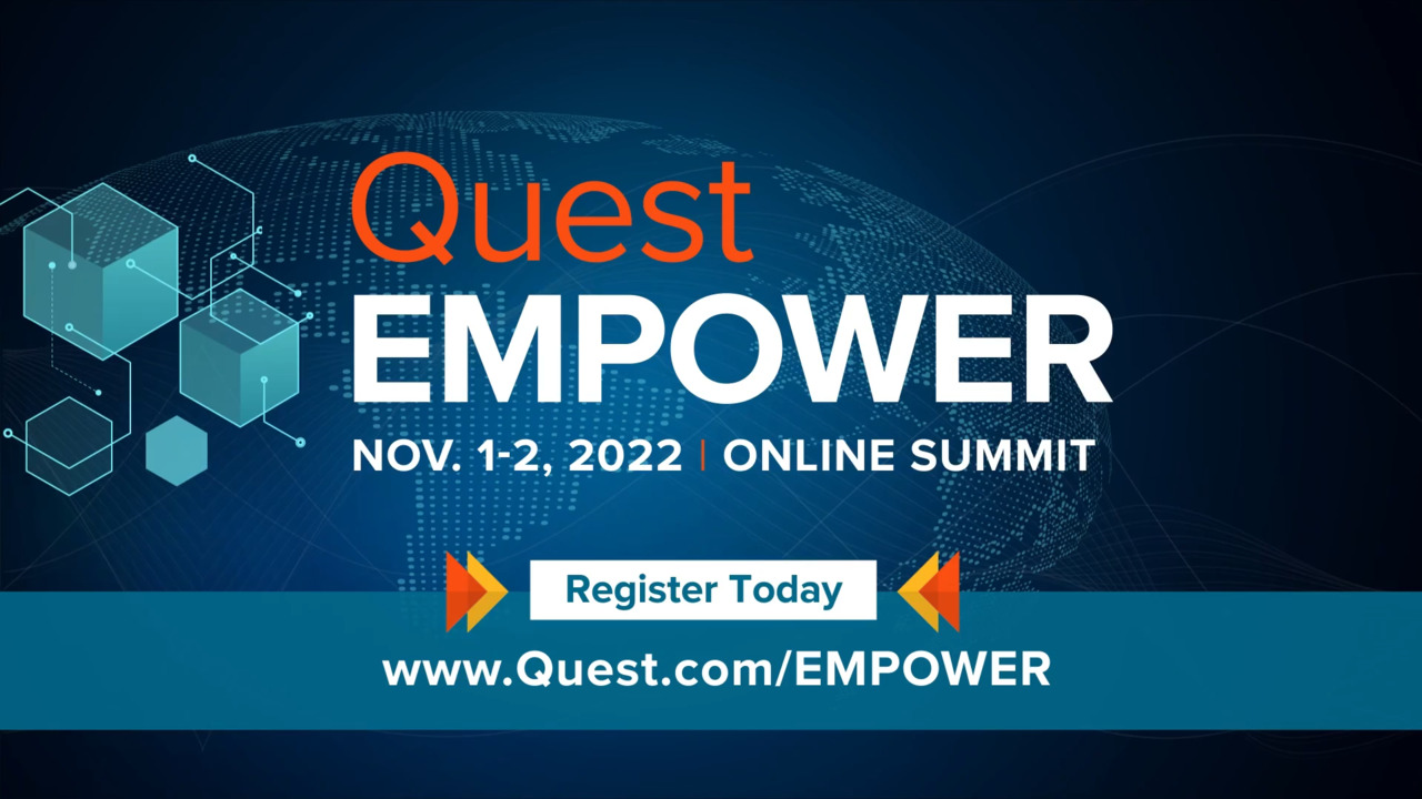 Maximize the business impact of your data at Quest® EMPOWER video | Quest